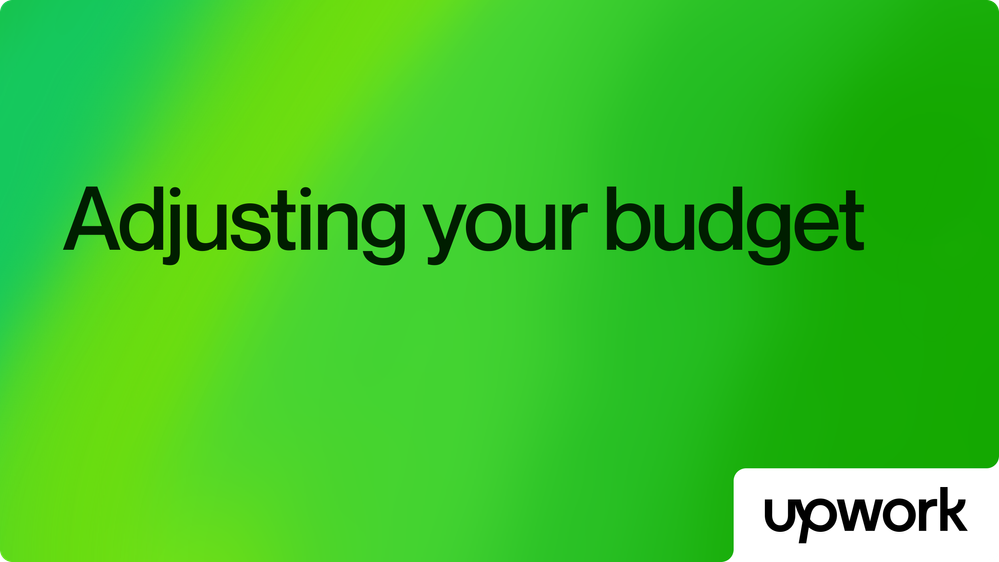 Adjusting your budget – Upwork Customer Service & Support | Upwork Help